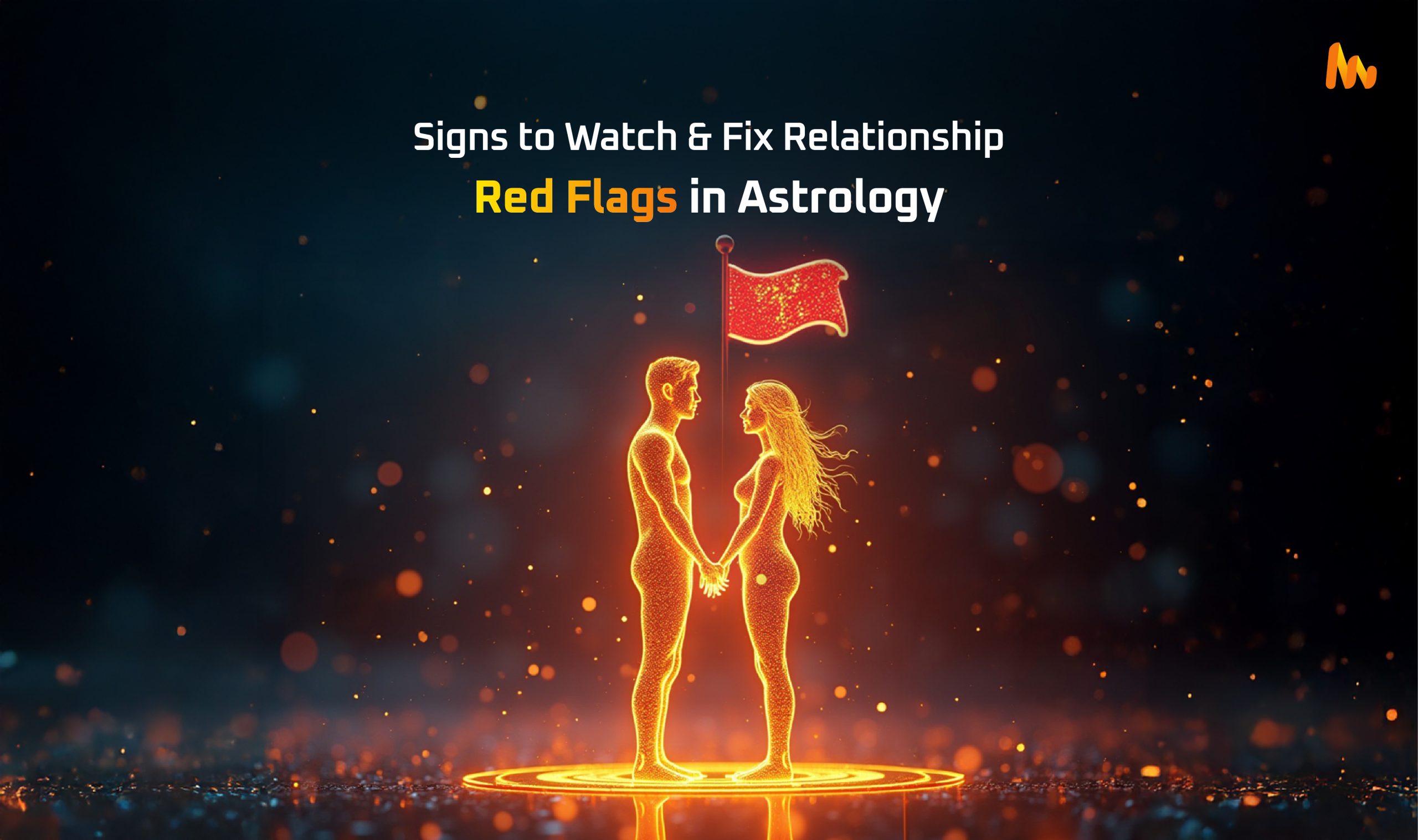 Relationship Red Flags and How Astrology Can Fix Them?